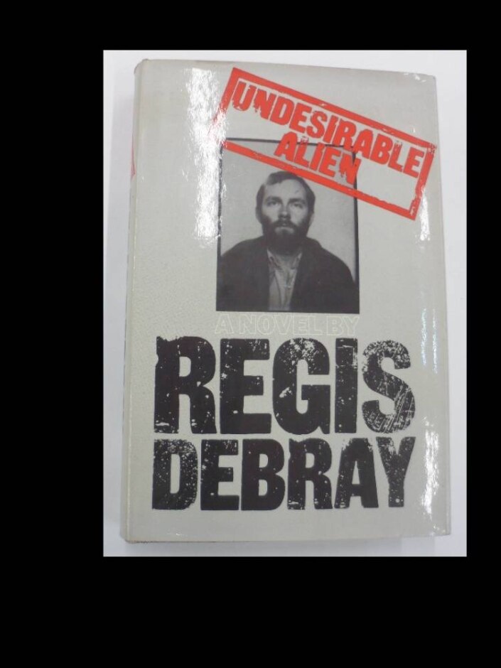 Undesirable Alien. Regis Debray. | Oxfam Shop